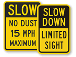 Help Keep Dust Down Sign - Slow Down Sign, SKU: K-9325