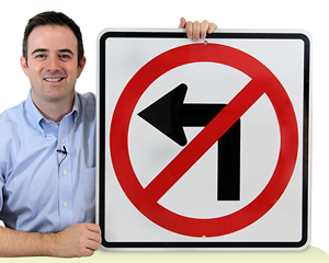 Turn Signs | MUTCD Turn Prohibition Signs