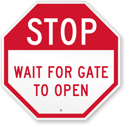 Stop At Gate Signs - Parking Gate Signs - Custom Gate Check Signs