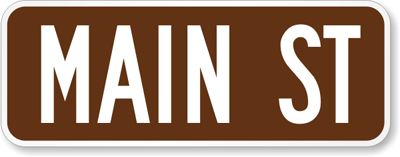 Custom Brown Street Signs - 9 in. High Signs