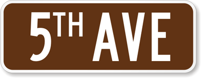 Custom Brown Street Signs - 9 in. High Signs