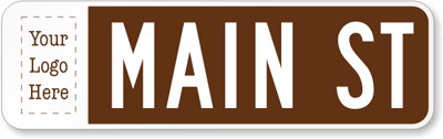 Custom Brown Street Signs - 9 in. High Signs