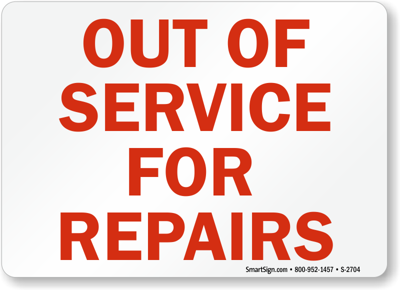 Out of Order Signs - Machine Under Service