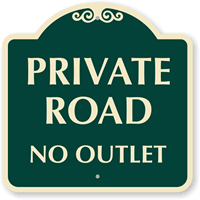 Private Road No Outlet Sign - Traffic and Street Signs, SKU: K-8243