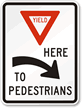 Yield to Pedestrian Signs