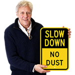 No Dust, Dust Control Road Signs