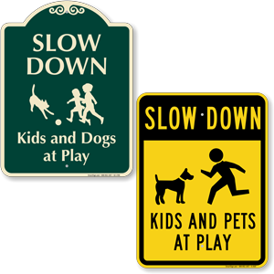 Slow Down, Drive Slowly Signs | Caution Slow Down Sign