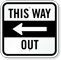 Directional This Way Out Traffic Signs